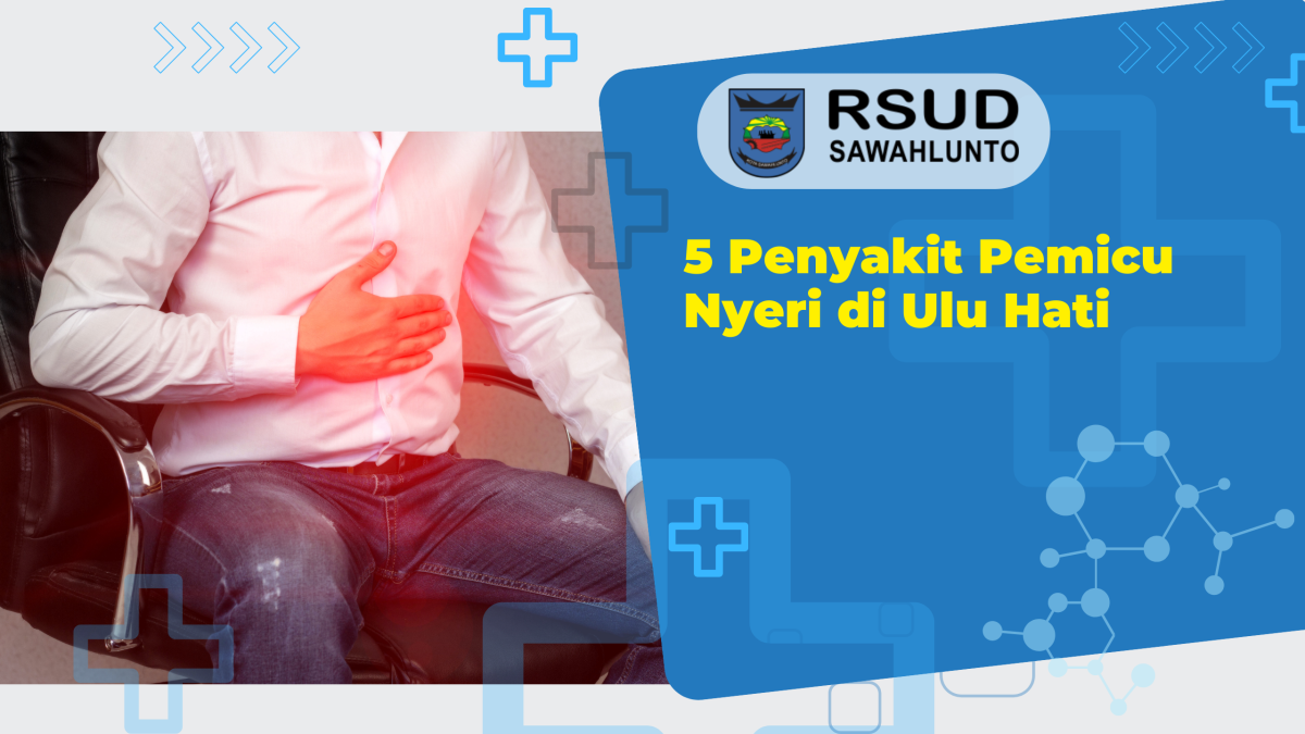 5 Penyakit Pemicu Nyeri di Ulu Hati » RSUD Sawahlunto