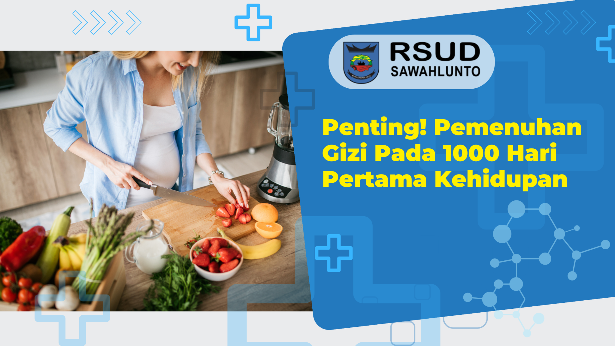 Penting! Pemenuhan Gizi Pada 1000 Hari Pertama Kehidupan » RSUD Sawahlunto